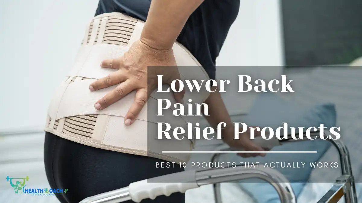 10 Best Lower Back Pain Relief Products in 2025