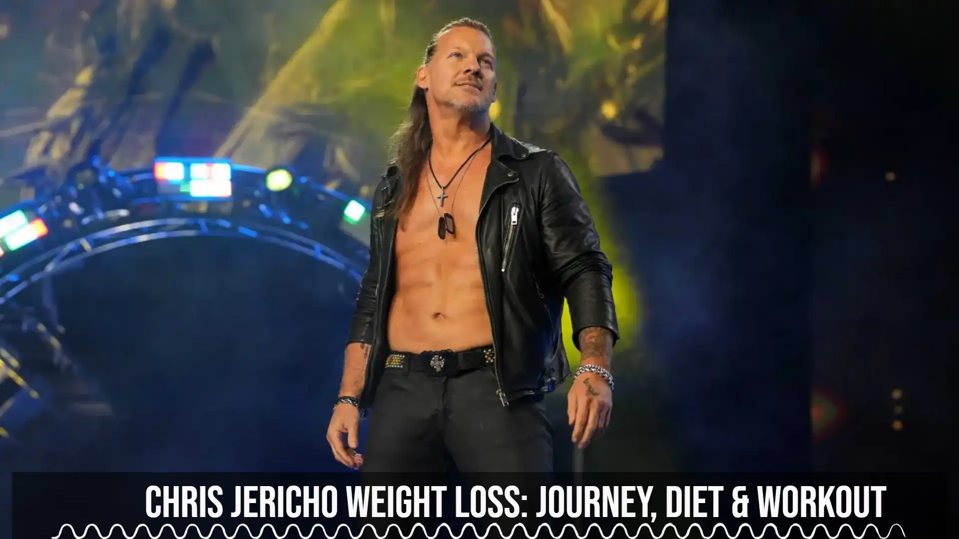 Chris Jericho Weight Loss: Journey, Diet & Workout